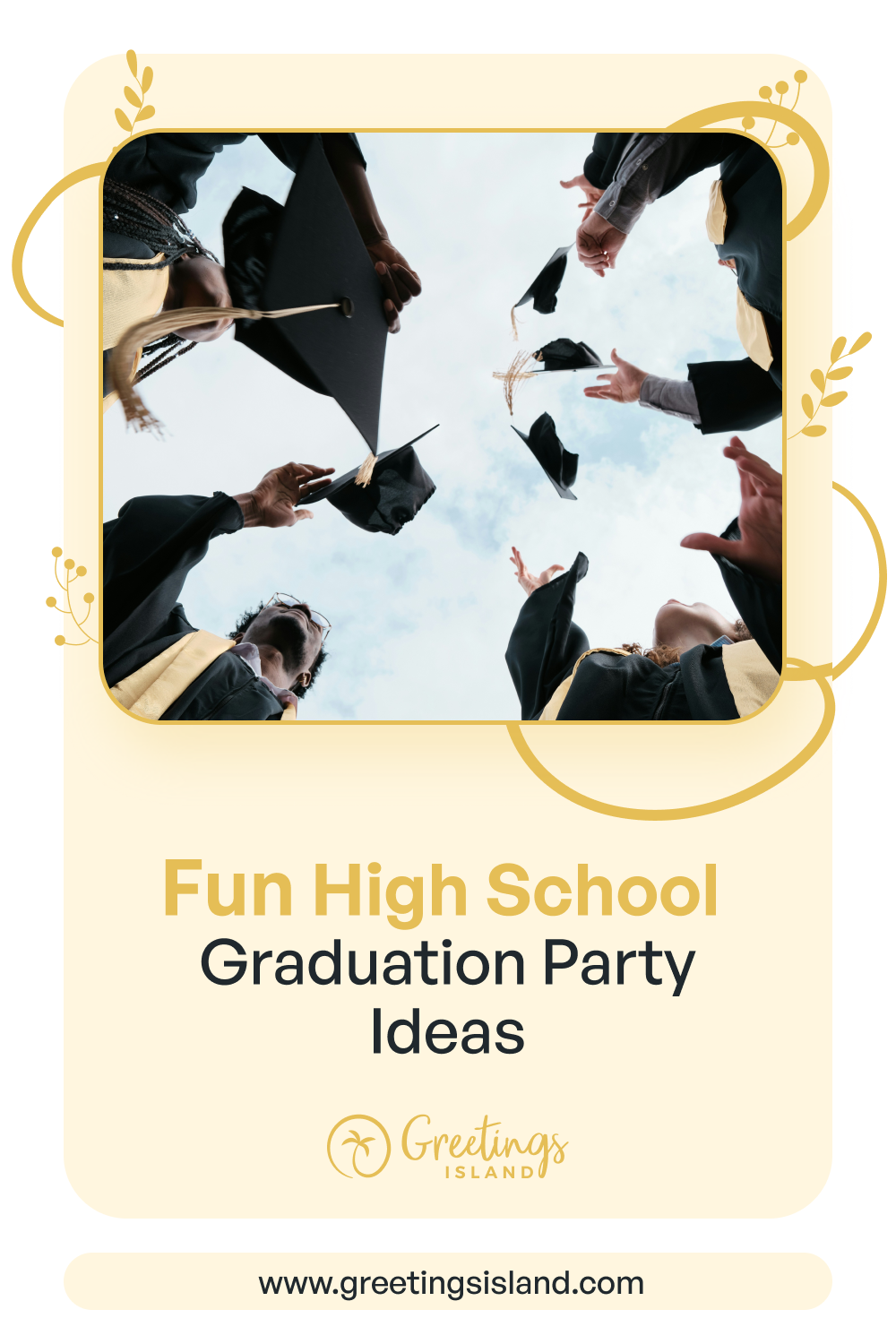 Uniquely Fun High School Graduation Party Ideas | Greetings Island